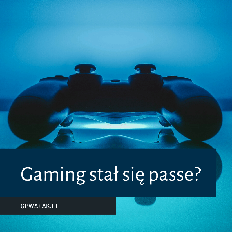 Gaming stał się passe? - GPW ATAK: inwestycje na giełdzie